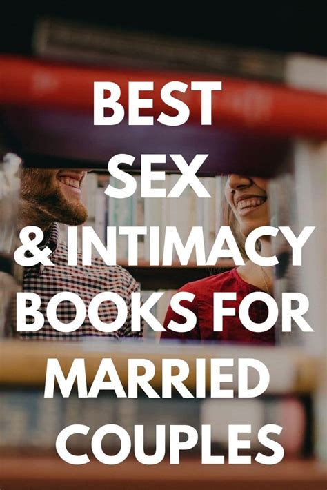 Best 13 Sex And Intimacy Books For Married Couples To Read Together