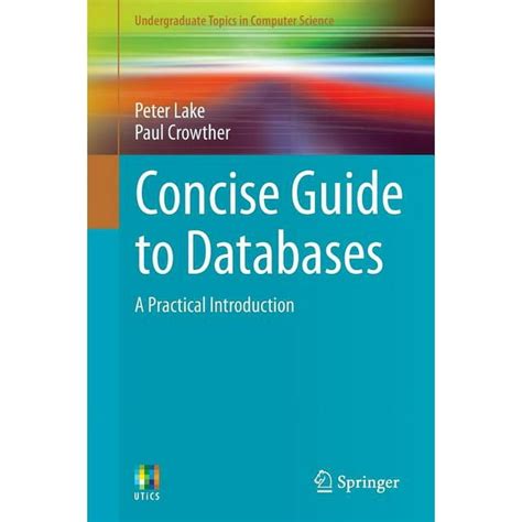 Undergraduate Topics In Computer Science Concise Guide To Databases