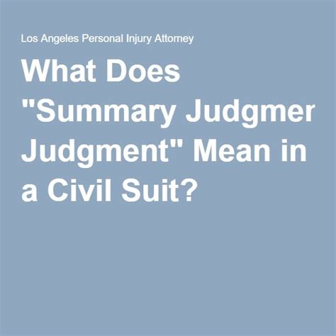 What Does Summary Judgment Mean In A Civil Suit Personal Injury Attorney Judgment Summary