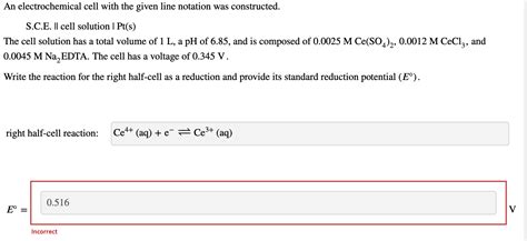 Solved An Electrochemical Cell With The Given Line Notation