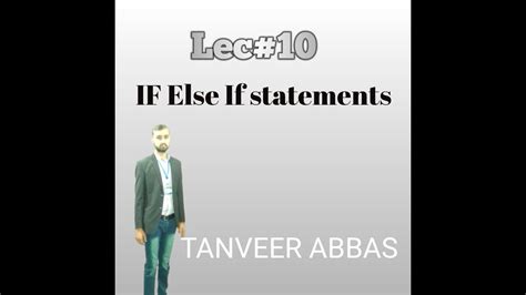 lect 10 if else if statement youtube