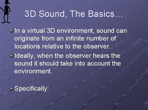 Realtime Auralization Of Sound In Virtual 3 D