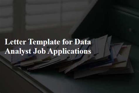 Letter Template For Data Analyst Job Applications Free Samples In Pdf Letterin