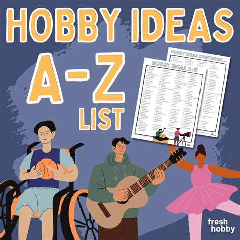 Hobby Ideas List Of Popular Hobbies From A To Z Start A New Hobby