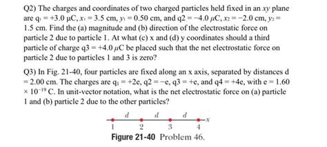 solved q2 the charges and coordinates of two charged