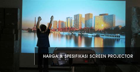 Harga Screen Projector Terbaru Sesuai Dengan Spesifikasi Tahun 2020