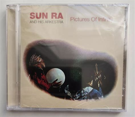 Sun Ra And His Arkestra Pictures Of Infinity 78283061