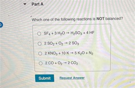 Solved Which One Of The Following Reactions Is Not Balanced