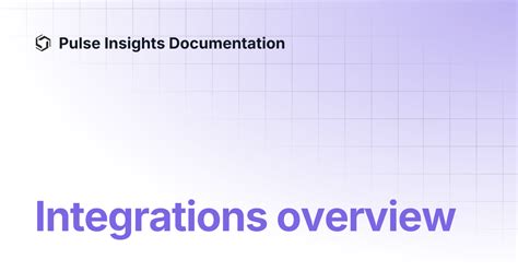 Integrations Overview Pulse Insights Documentation