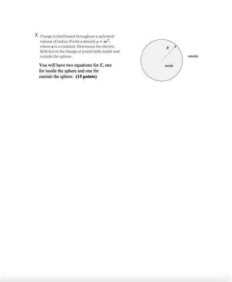 solved 3 charge is distributed throughout a spherical
