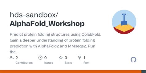 Github Hds Sandboxalphafoldworkshop Predict Protein Folding