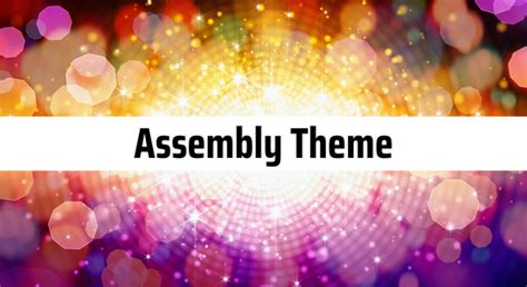 Assembly Theme Celebration Oathall Community College