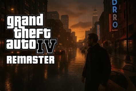 Gta 4 Podría Regresar Con Mejoras Gráficas De última Generación Esto Es Lo Que Podemos Esperar