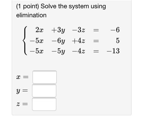 solved solve the system using elimination {2x 3y 3z