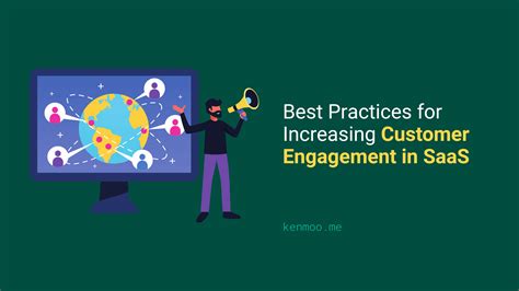 Best Practices For Increasing Customer Engagement In Saas