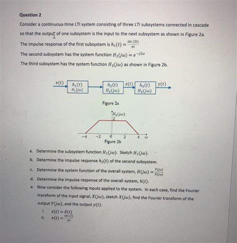 solved question 2 sin 20 consider a continuous time lti