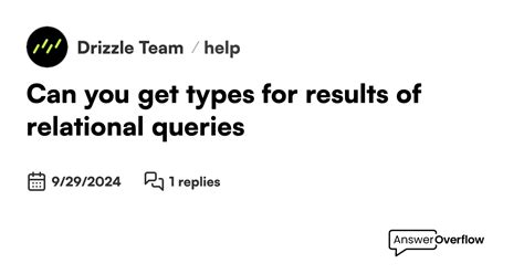 Can You Get Types For Results Of Relational Queries Drizzle Team