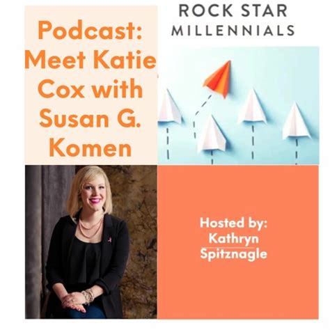 Stream Meet Katie Cox With Susan G Komen By Rockstarmillennials