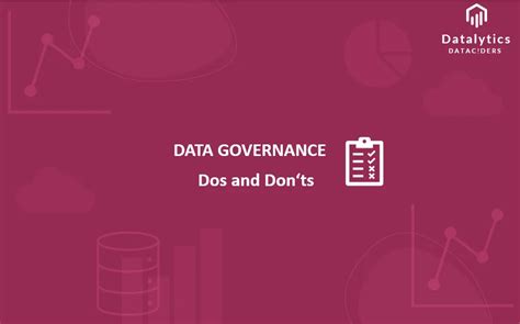 data governance dos and don ts dataciders