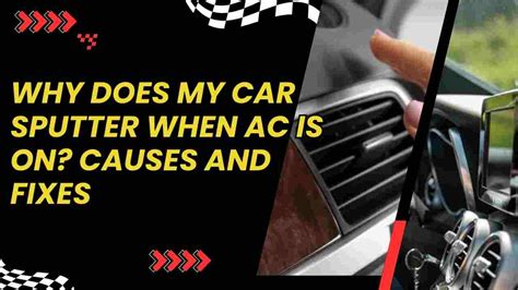 Why Does My Car Sputter When AC Is On? Causes and Fixes - Family Savings Hubs