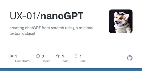 github ux 01 nanogpt creating chatgpt from scratch using a minimal
