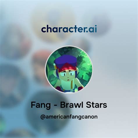 Chat With Fang Brawl Stars Character Ai Personalized Ai For Every