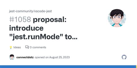 Proposal Introduce Jest Runmode To Consolidate And Simplify Settings Jest Community Vscode