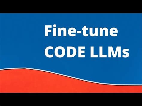 Free Video Fine Tuning Code Language Models A Practical Guide From Discover Ai Class Central