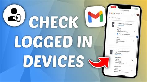 How To See Devices Logged In To Gmail Account Youtube
