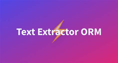 Abhicodestext Extractor Orm At Main