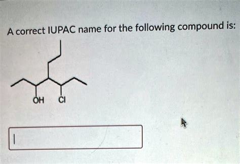 SOLVED: A correct IUPAC name for the following compound is: OH