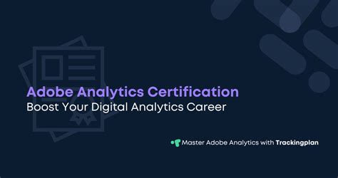 Adobe Analytics Certification Boost Your Digital Analytics Career Trackingplan
