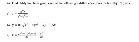 Solved Find Utility Functions Given Each Of The