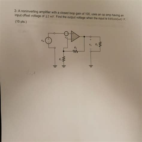 solved 2 a noninverting amplifier with a closed loop gain