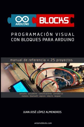 Arduinoblocks Programación Visual Con Bloques Para Arduino Almendros