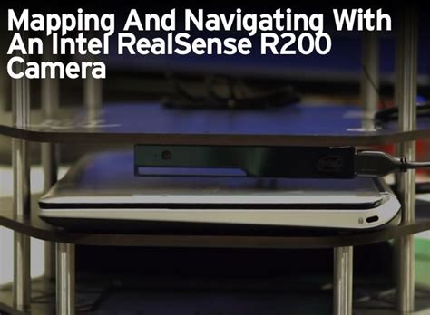Mapping And Navigating With An Intel Realsense R200 Camera Roboticstomorrow