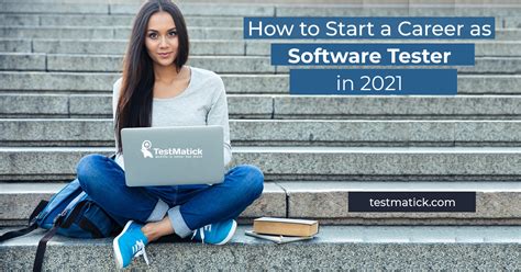 How To Start A Career As Software Tester In 2021 Testmatick