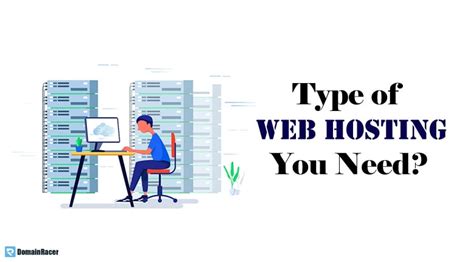 What Type Of Web Hosting Do I Need For My Website 2024 Domainracer