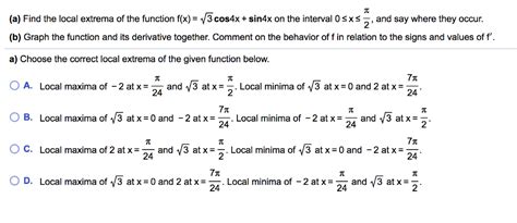 solved a find the local extrema of the function f x 3