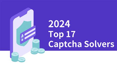 Bypassing Captchas Top 17 Captcha Solvers In 2024