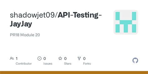 Github Shadowjet Api Testing Jayjay Pr Module