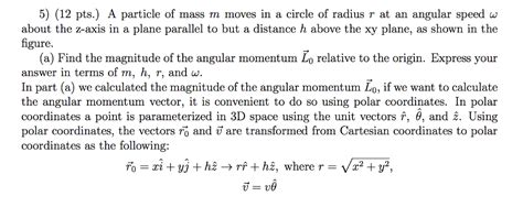 solved 5 12 pts a particle of mass m moves in a circle of