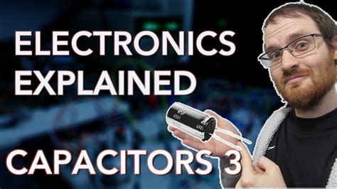 Capacitors Explained Part 3 Filtering And Phase Shift Youtube