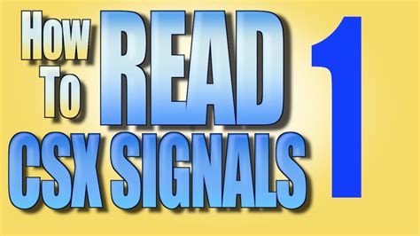 how to read csx signals sbd sys part 1 youtube