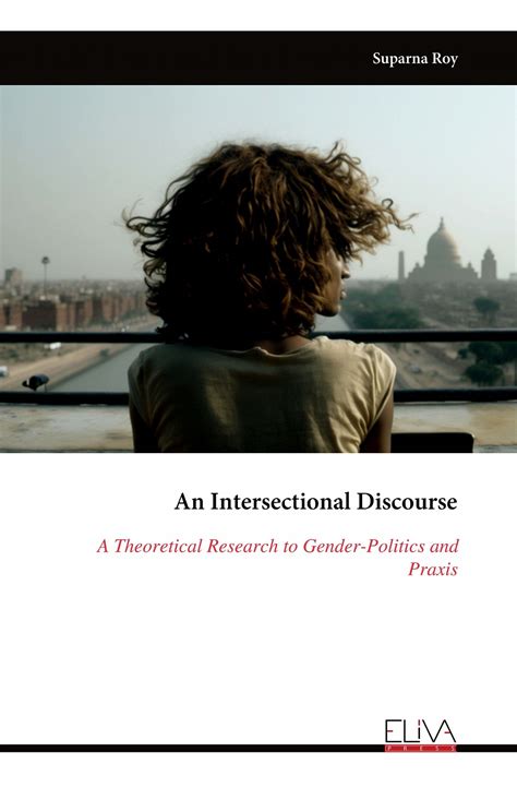 An Intersectional Discourse A Theoretical Research To Gender Politics And Praxis