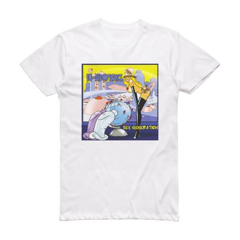 E Rotic Sex Generation Album Cover T Shirt White Album Cover T Shirts