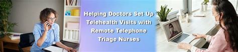 Helping Doctors Set Up Telehealth Visits With Remote Telephone Triage Nurses Triagelogic