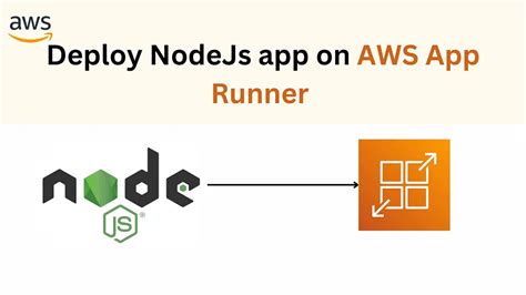 Deploying a Node.js Application on AWS App Runner: A Step-by-Step Guide | by Chandan Maurya ...