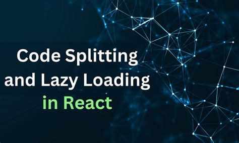 Ashutosh Kumar On Linkedin How Does Code Splitting And Lazy Loading