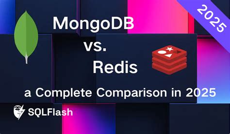 Mongodb Vs Redis A Complete Comparison In 2025 Sqlflash